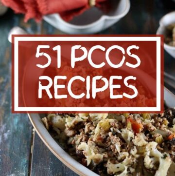 51 PCOS Recipes - The Best PCOS Friendly Meals