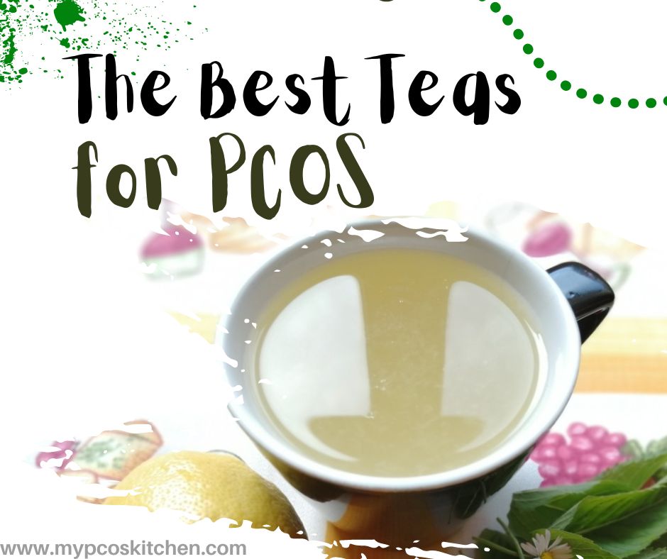 The 5 Best Teas for PCOS: Are There Actually Benefits?